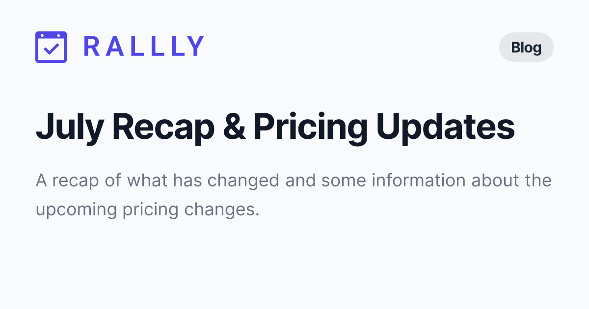 July Recap & Pricing Updates